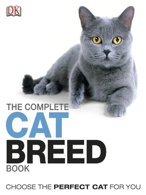 The Complete Cat Breed Book by DK · OverDrive: Free ebooks, audiobooks ...