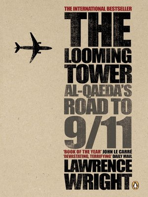The Looming Tower by Lawrence Wright · OverDrive: Free ebooks ...