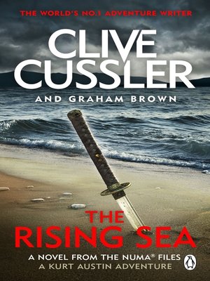 The Rising Sea by Clive Cussler · OverDrive: Free ebooks, audiobooks ...