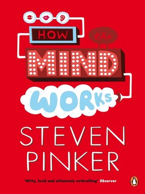 How the Mind Works by Steven Pinker · OverDrive: Free ebooks ...