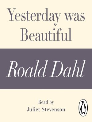 Yesterday was Beautiful (A Roald Dahl Short Story) by Roald Dahl ...