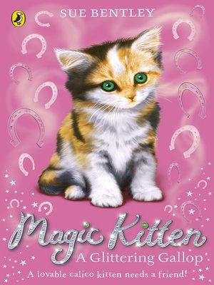 Magic Kitten by Sue Bentley · OverDrive: Free ebooks, audiobooks ...
