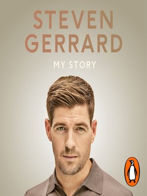 Audiobook - My Story by Steven Gerrard · OverDrive: Free ebooks ...