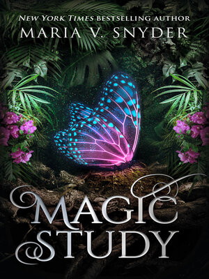 Magic Study by Maria V. Snyder · OverDrive: Free ebooks, audiobooks ...