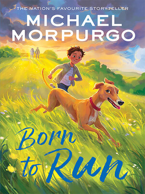 eBook - Born to Run by Michael Morpurgo · OverDrive: Free ebooks ...