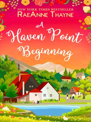 eBook - A Haven Point Beginning by RaeAnne Thayne · OverDrive: Free ...