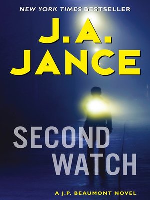 Second Watch by J. A. Jance · OverDrive: ebooks, audiobooks, and more ...