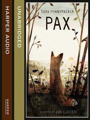 Audiobook - Pax by Sara Pennypacker · OverDrive: Free ebooks ...