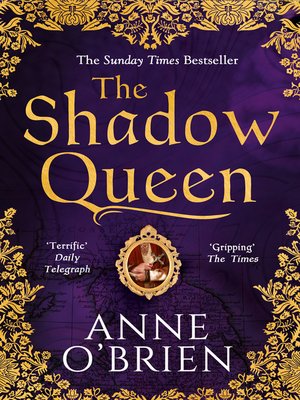 The Shadow Queen by Anne O'Brien · OverDrive: Free ebooks, audiobooks ...