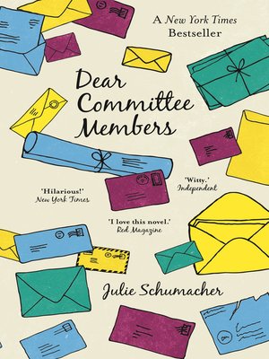 Dear Committee Members by Julie Schumacher · OverDrive: Free ebooks ...