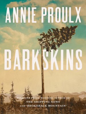 Barkskins by Annie Proulx · OverDrive: Free ebooks, audiobooks & movies ...