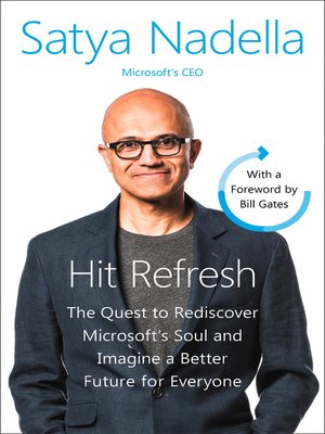 eBook - Hit Refresh by Satya Nadella · OverDrive: Free ebooks ...