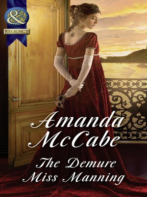 eBook - The Demure Miss Manning by Amanda McCabe · OverDrive: Free ...