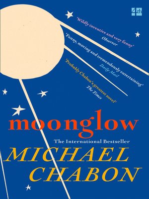 eBook - Moonglow by Michael Chabon · OverDrive: Free ebooks, audiobooks ...
