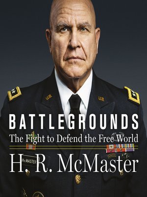 Battlegrounds by H.R. McMaster · OverDrive: Free ebooks, audiobooks ...