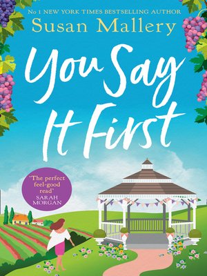 You Say It First by Susan Mallery · OverDrive: Free ebooks, audiobooks ...
