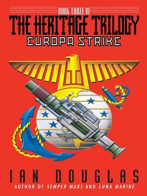 Europa Strike by Ian Douglas · OverDrive: Free ebooks, audiobooks ...