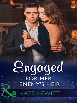 Engaged For Her Enemy's Heir by Kate Hewitt · OverDrive: Free ebooks ...