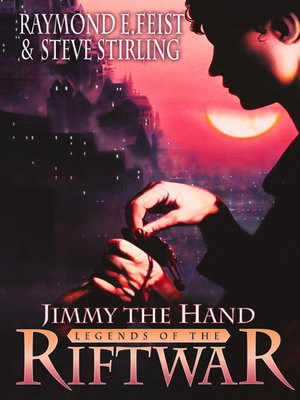eBook - Jimmy the Hand by Raymond E. Feist · OverDrive: Free ebooks ...