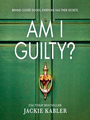 Am I Guilty? by Jackie Kabler · OverDrive: Free ebooks, audiobooks ...