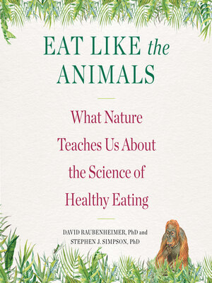 Audiobook - Eat Like the Animals by David Raubenheimer · OverDrive ...