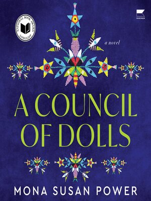 Audiobook - A Council of Dolls by Mona Susan Power · OverDrive: Free ...