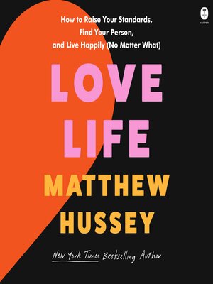 Audiobook - Love Life by Matthew Hussey · OverDrive: Free ebooks ...