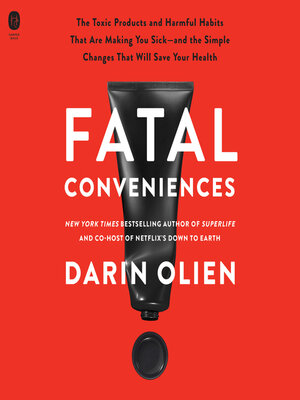 Fatal Conveniences by Darin Olien · OverDrive: Free ebooks, audiobooks ...