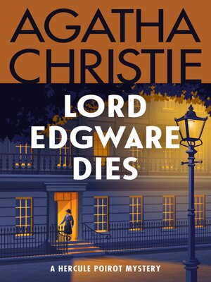 Lord Edgware Dies by Agatha Christie · OverDrive: Free ebooks ...