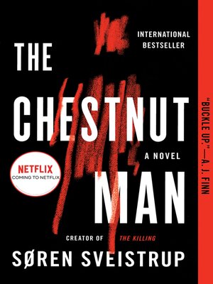 eBook - The Chestnut Man by Soren Sveistrup · OverDrive: Free ebooks ...