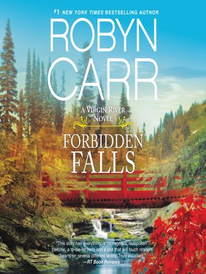 Forbidden Falls by Robyn Carr · OverDrive: Free ebooks, audiobooks ...