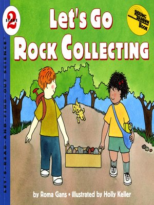 eBook - Let's Go Rock Collecting by Roma Gans · OverDrive: Free ebooks ...