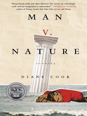 Man V. Nature by Diane Cook · OverDrive: ebooks, audiobooks, and videos ...