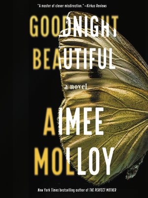 Audiobook - Goodnight Beautiful by Aimee Molloy · OverDrive: Free ...
