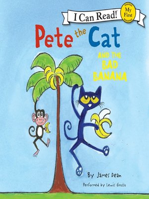 Audiobook - Pete the Cat and the Bad Banana by James Dean · OverDrive ...