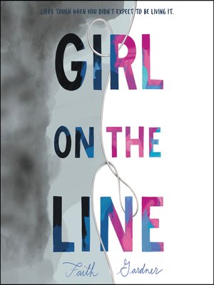Girl on the Line by Faith Gardner · OverDrive: Free ebooks, audiobooks ...