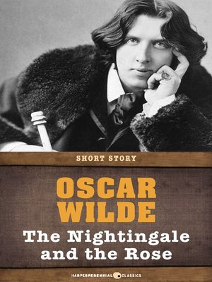 The Nightingale and the Rose by Oscar Wilde · OverDrive: Free ebooks ...