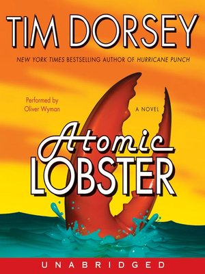 Atomic Lobster by Tim Dorsey · OverDrive: Free ebooks, audiobooks ...