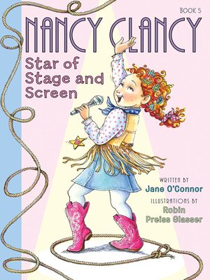 Nancy Clancy, Star of Stage and Screen by Jane O'Connor · OverDrive ...