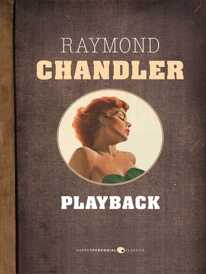 Playback by Raymond Chandler · OverDrive: Free ebooks, audiobooks ...
