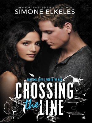 eBook - Crossing the Line by Simone Elkeles · OverDrive: Free ebooks ...