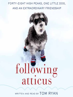 Following Atticus by Tom Ryan · OverDrive: Free ebooks, audiobooks ...