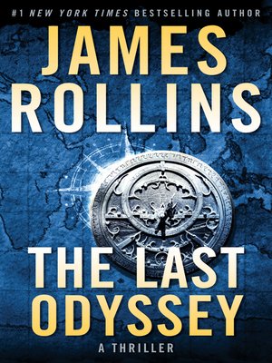 The Last Odyssey by James Rollins · OverDrive: Free ebooks, audiobooks ...