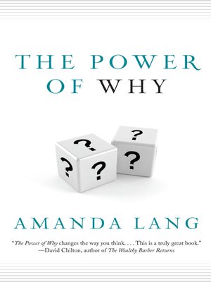The Power of Why by Amanda Lang · OverDrive: Free ebooks, audiobooks ...