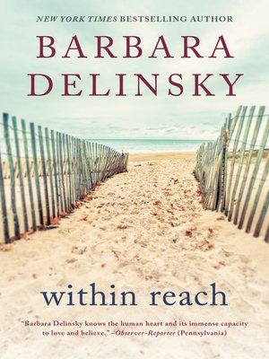 Within Reach by Barbara Delinsky · OverDrive: Free ebooks, audiobooks ...