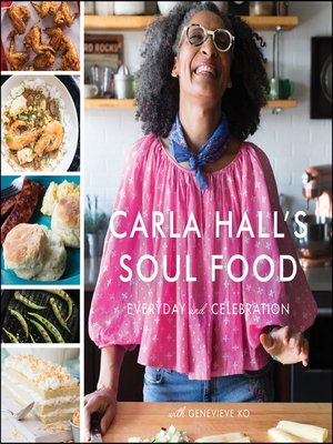 Carla Hall's Soul Food by Carla Hall · OverDrive: Free ebooks ...