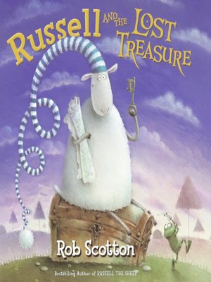 eBook - Russell and the Lost Treasure by Rob Scotton · OverDrive: Free ...