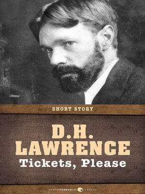 eBook - Tickets, Please by D. H. Lawrence · OverDrive: Free ebooks ...