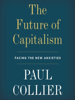 Audiobook - The Future of Capitalism by Paul Collier · OverDrive: Free ...