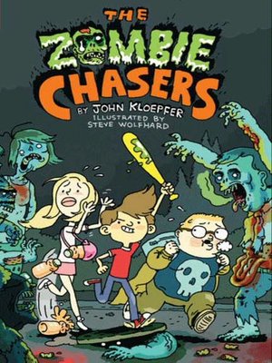 The Zombie Chasers by John Kloepfer · OverDrive: ebooks, audiobooks ...